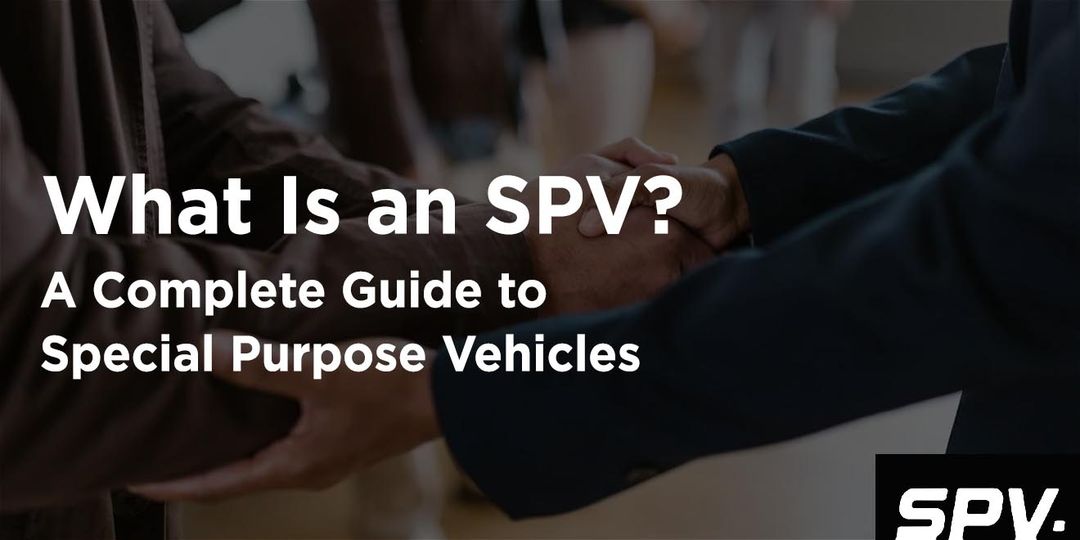 What is an SPV?